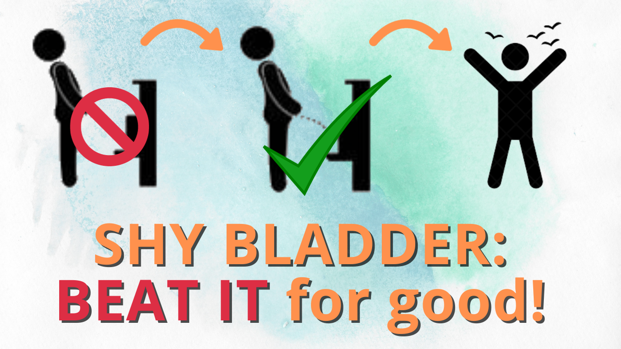 Overcome Shy Bladder Syndrome Naturally in 4 Weeks | Paruresis Treatment Program